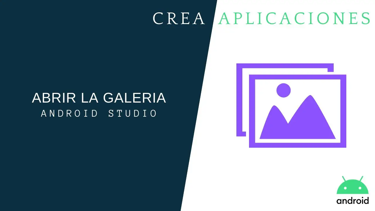 Abrir galeria android studio – PitchAndroid